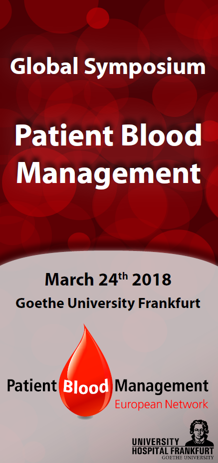 Global Symposium Patient Blood Management March 2018 – Patient Blood ... Global Symposium Patient Blood Management March 2018 – Patient Blood ...